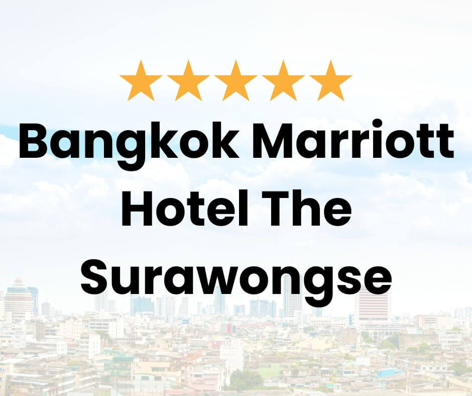 Bangkok Marriott Hotel The Surawongse | This is Bangkok
